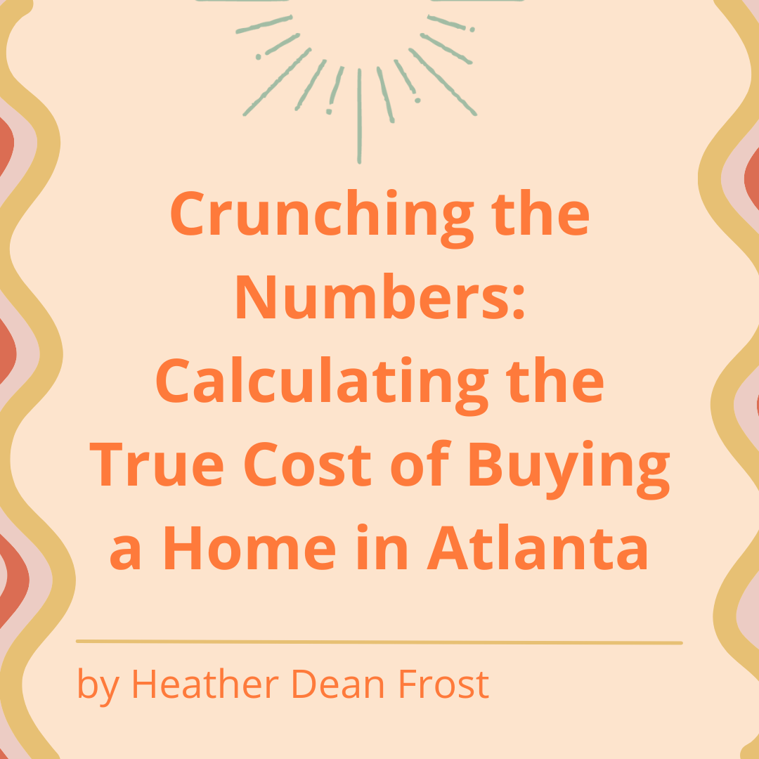 Crunching the Numbers: Calculating the True Cost of Buying a Home in ...